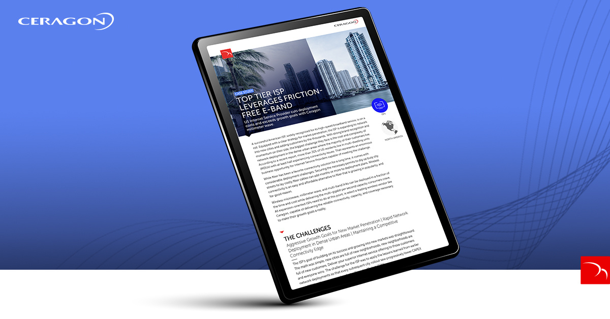 Case Study: ISP Achieves Rapid Market Penetration with E-Band